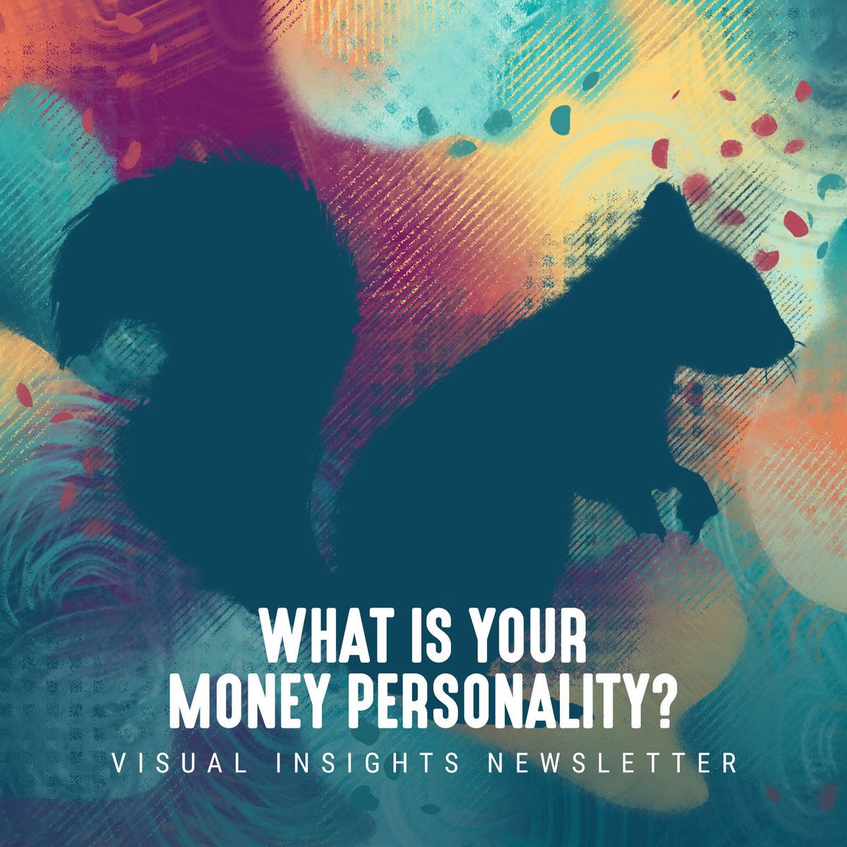 [NEW] What Is Your Money Personality? - Visual Insights Newsletter