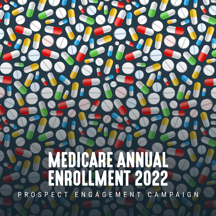 [NEW] Medicare Annual Enrollment 2022 Prospect Engagement Campaign