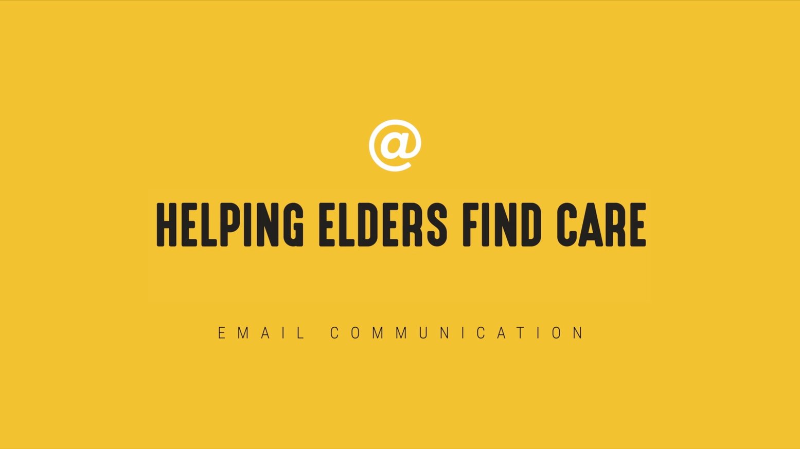[NEW] Helping Elders Find Care - Single Topic Email